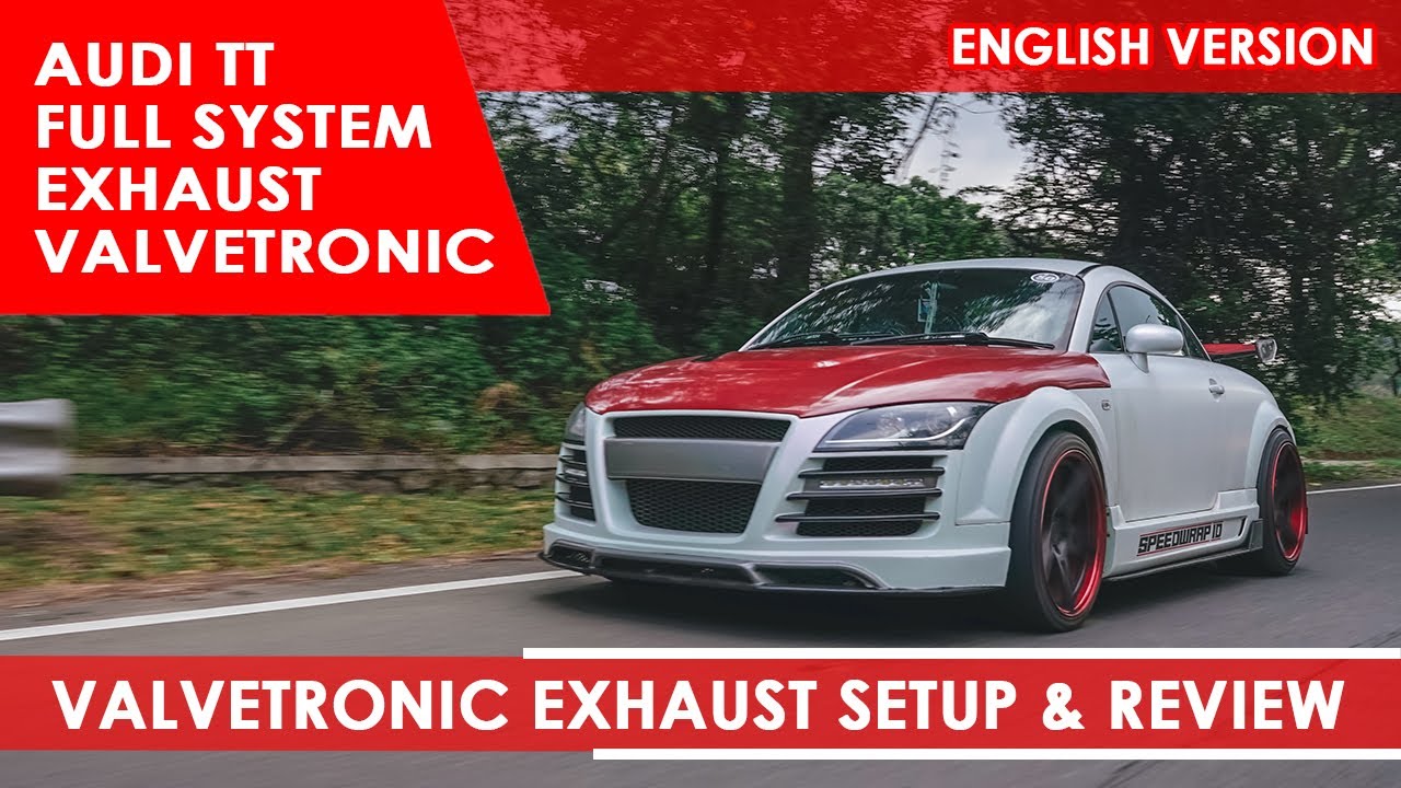 Audi TT Valvetronic Exhaust Sound - Audi TT MK1 Custom Valvetronic Full ...